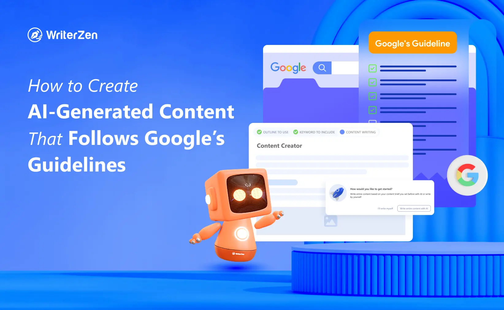 WriterZen - How to Create AI-Generated Content That Follows Google’s ...
