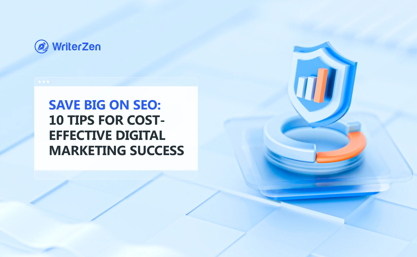 WriterZen - Save Big on SEO: 10 Tips for Cost-Effective Digital ...