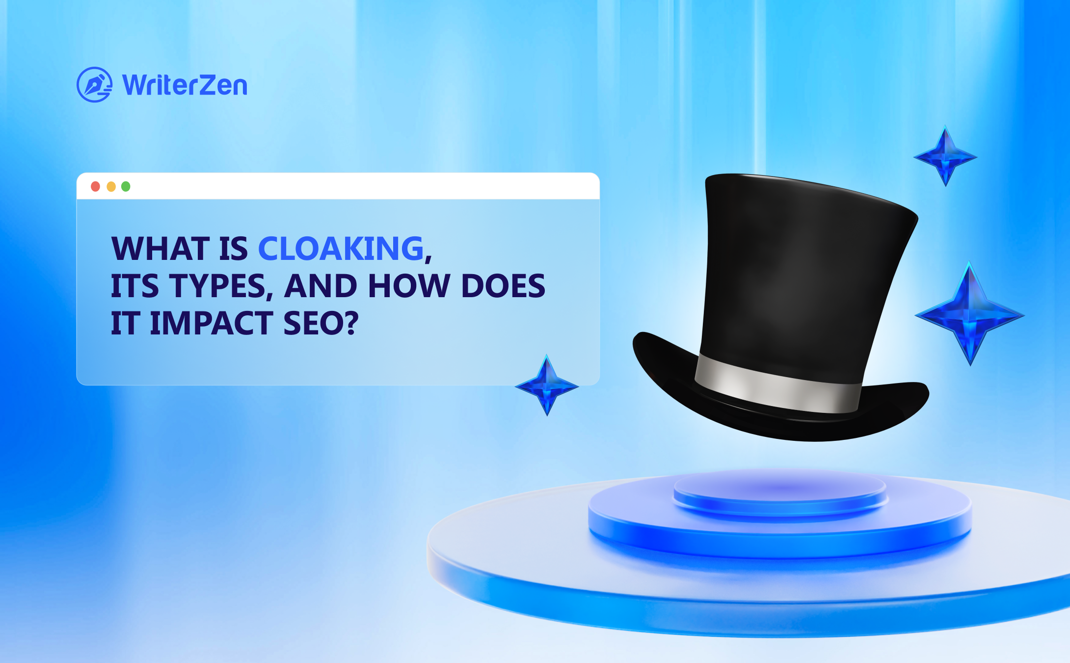 WriterZen - What Is Cloaking, Its Types, and How Does It Impact SEO?